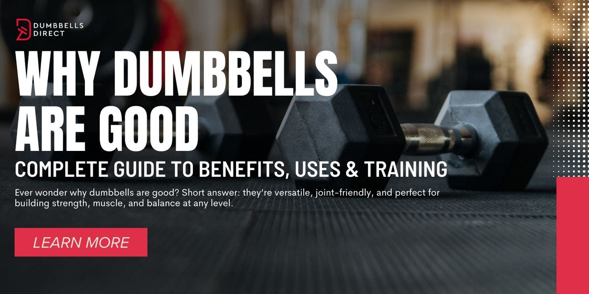 Why Dumbbells Are Good: Complete Guide to Benefits, Uses & Training ...