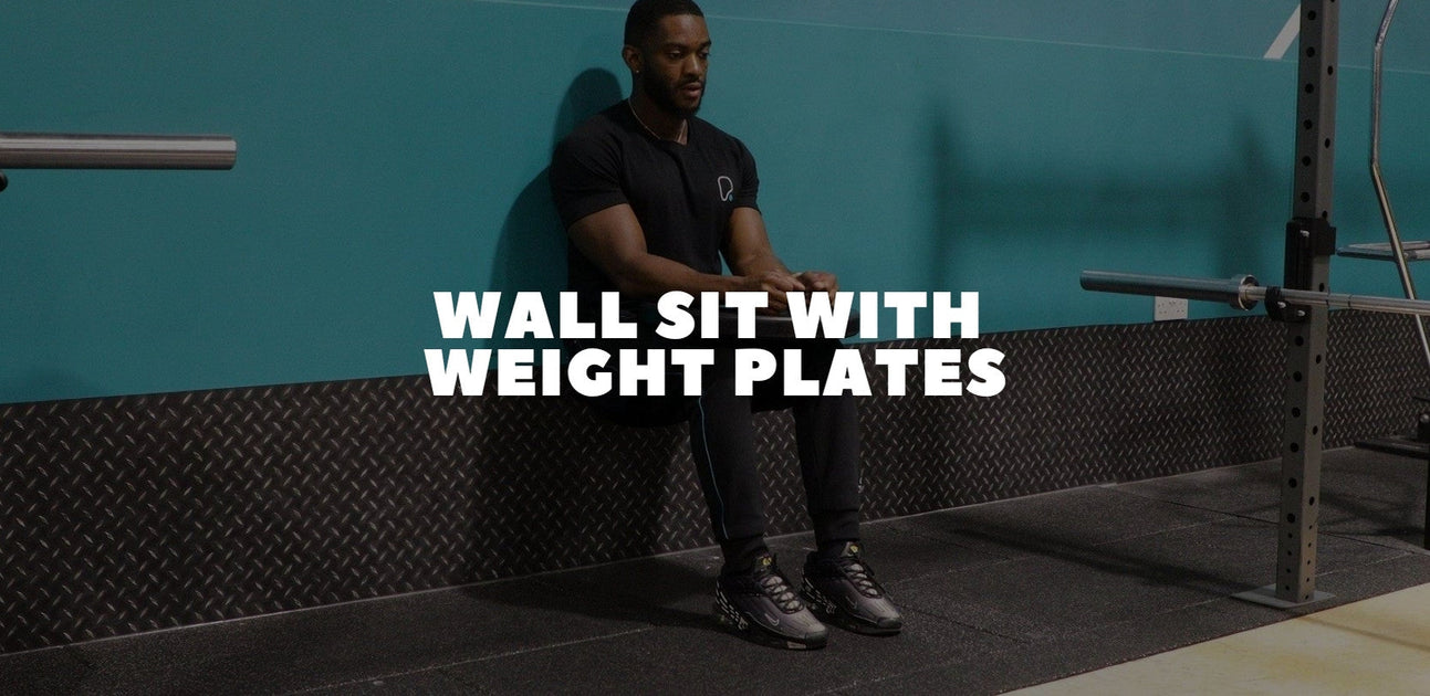 Wall Sit with Weight Plates: Leg Strength, Endurance, and Control ...